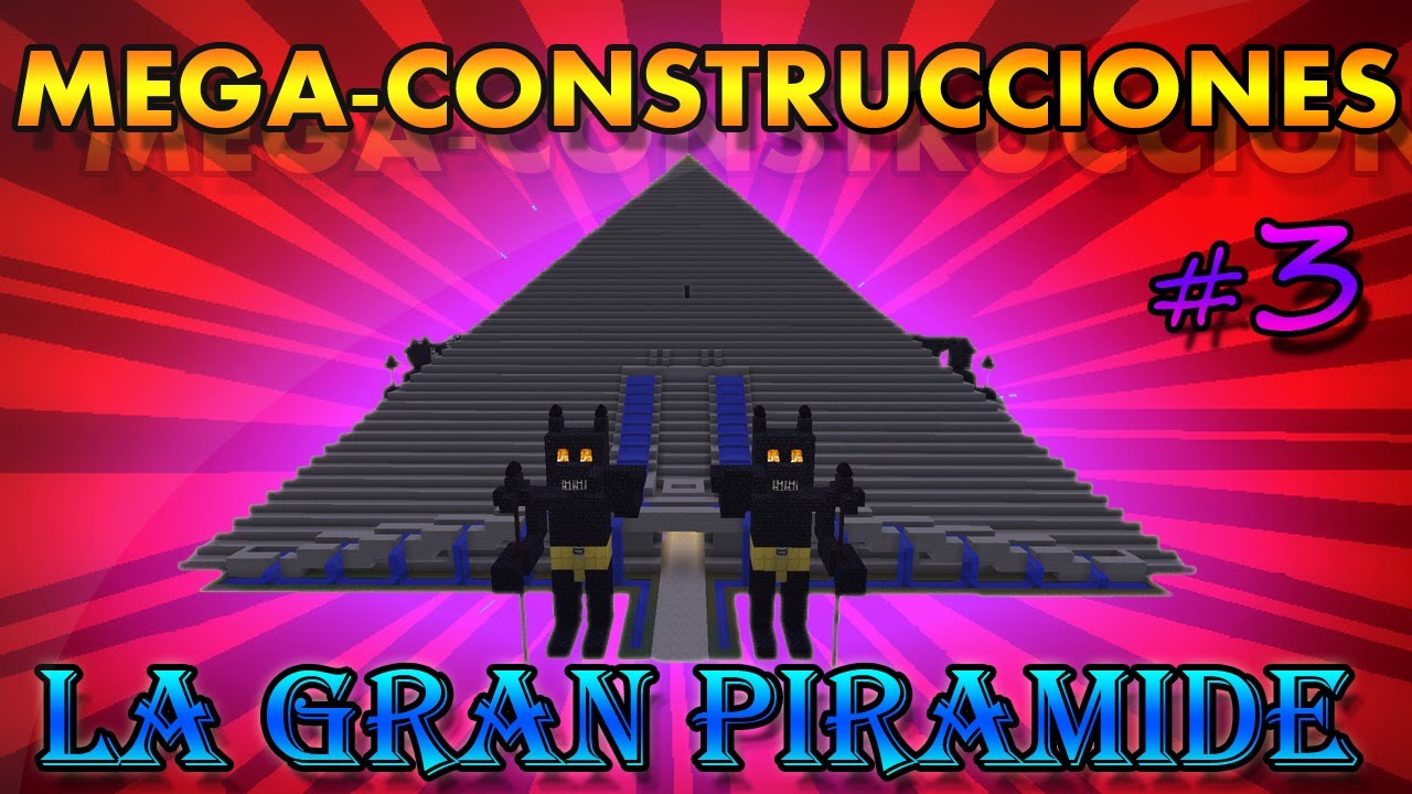 La Gran Pirámide - Mega-construcciones en Minecraft - Jorge - YouTube