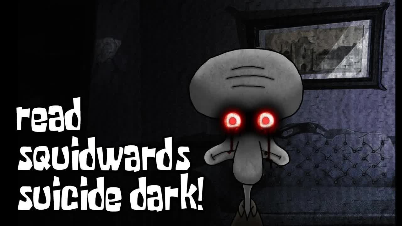 Autistic Anomalies Part 4： NARRATE SQUIDWARDS SUICIDE DARK!!! - YouTube