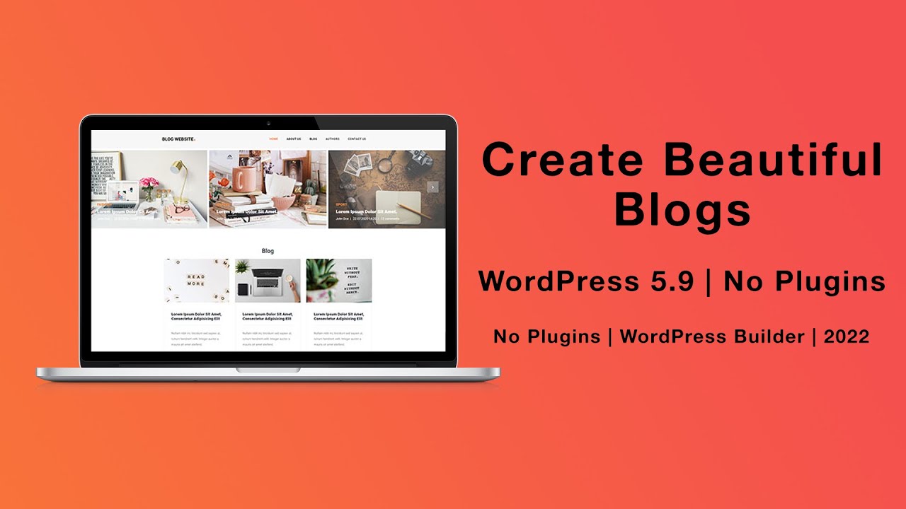 Blogs in WordPress 5.9 | WordPress 5.9 Features | WordPress 5.9 Full Site Editing - YouTube
