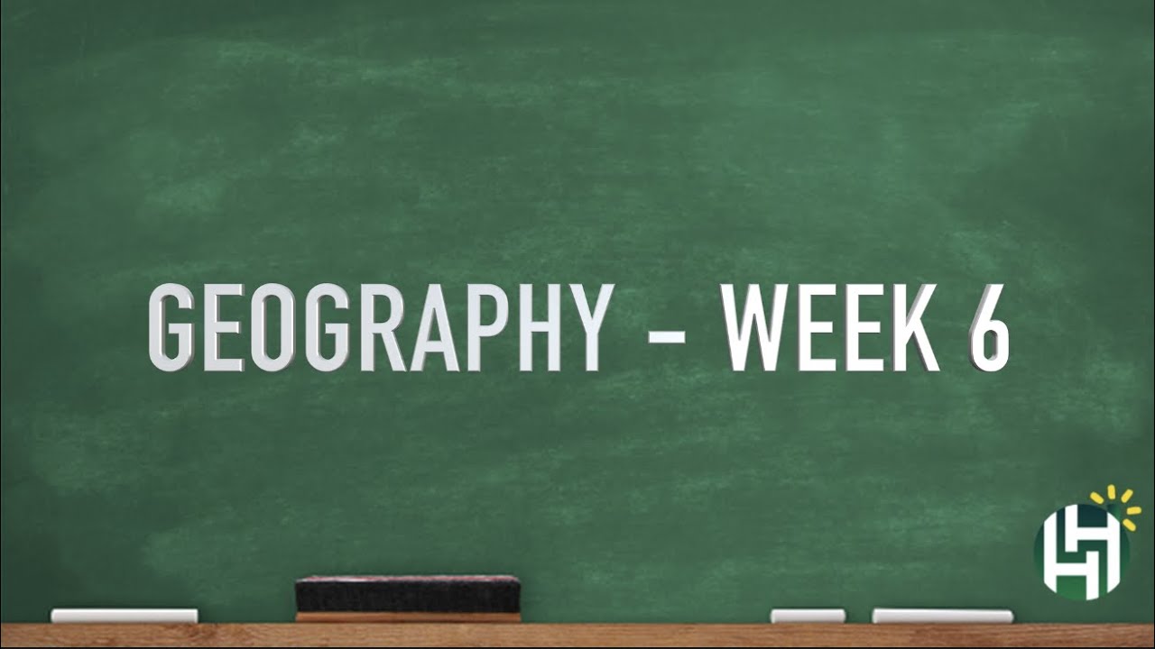 CC Cycle 2 Week 6 Geography - YouTube