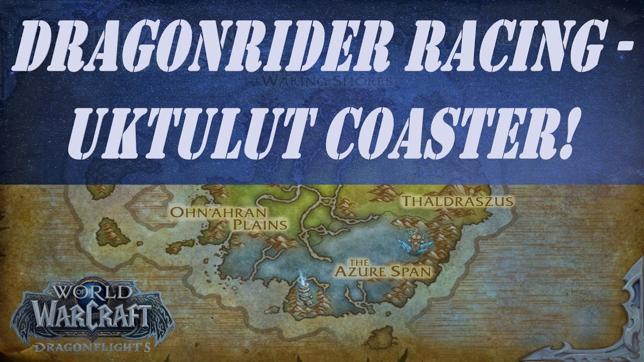 Dragonrider Racing - Uktulut Coaster! World Quest - YouTube