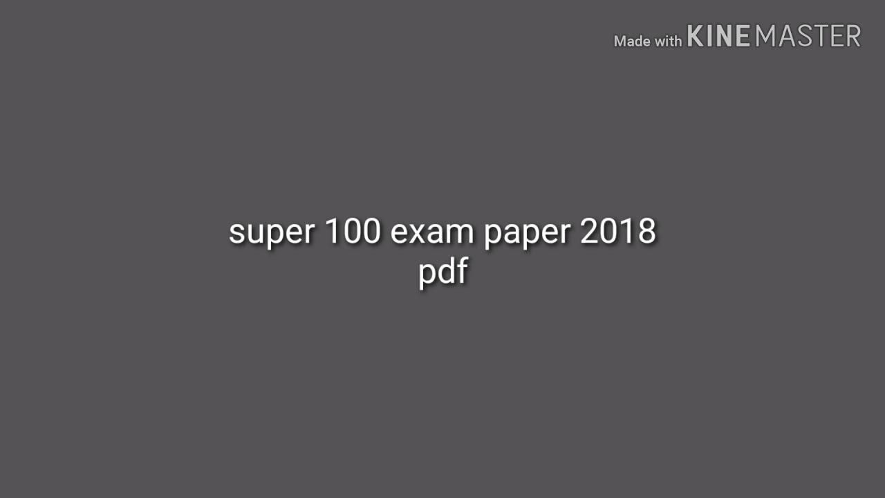 Super 100 exam paper 2018 in pdf - YouTube