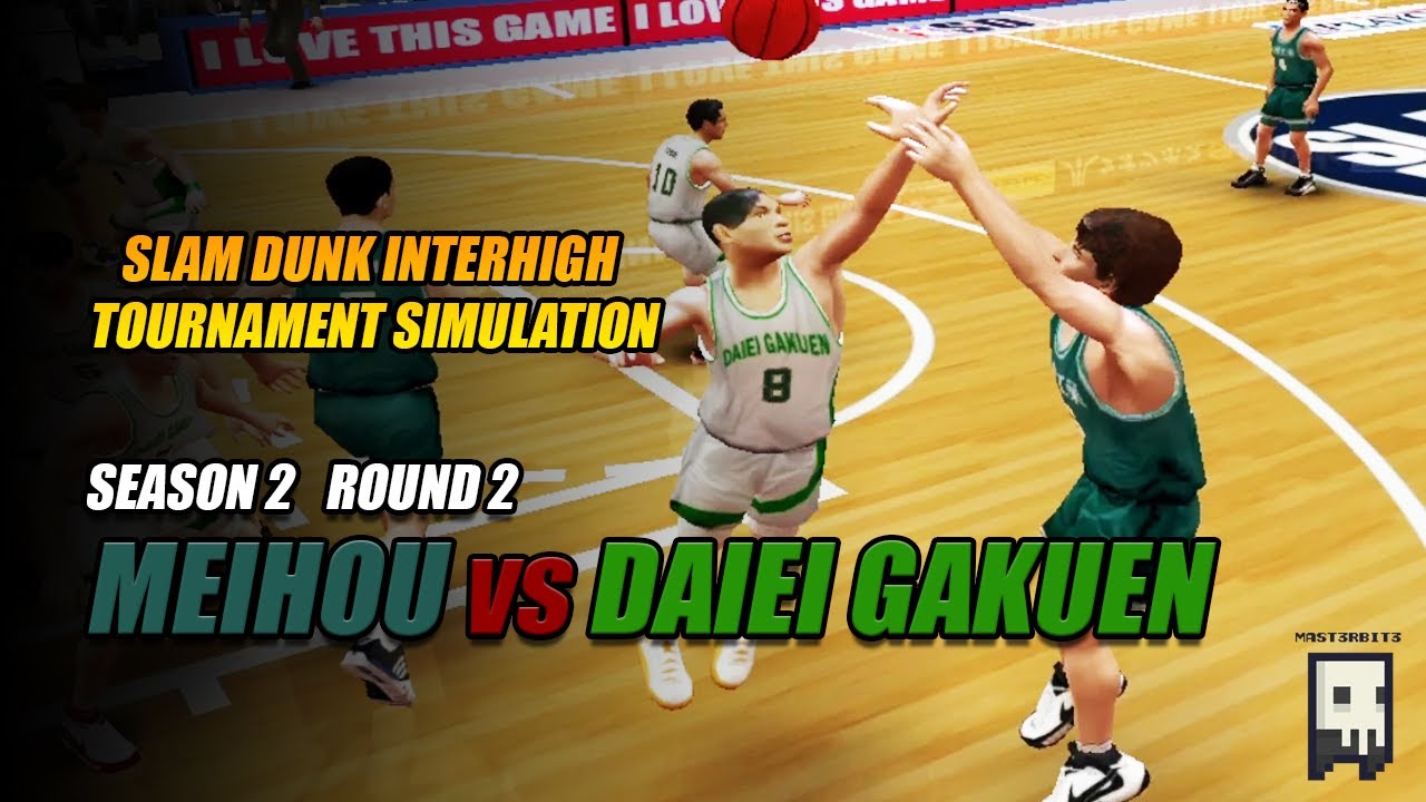 SLAM DUNK INTERHIGH TOURNAMENT SIMULATION - SEASON 2 ROUND 2 - MEIHOU ...