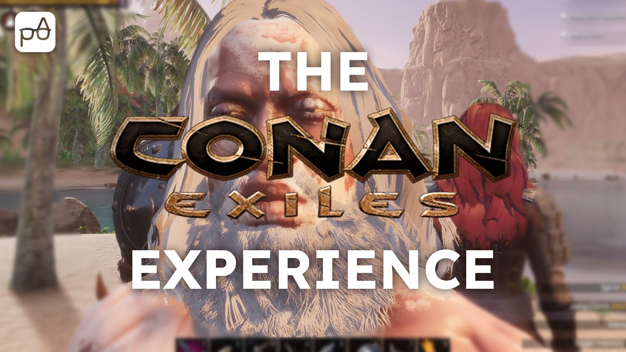The Conan Exiles Experience - YouTube