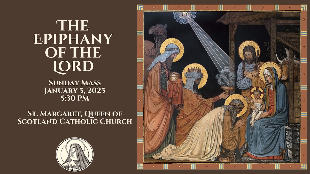 The Epiphany of the Lord, Sunday, January 5, 2025, 5:30 PM - YouTube