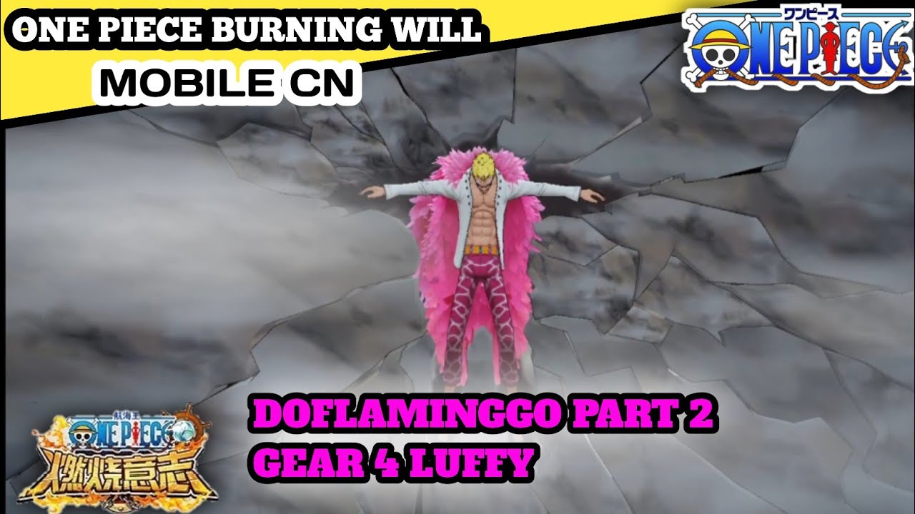 One Piece Burning Will Mobile | Gear Fourth Luffy | Tips Defeat ...