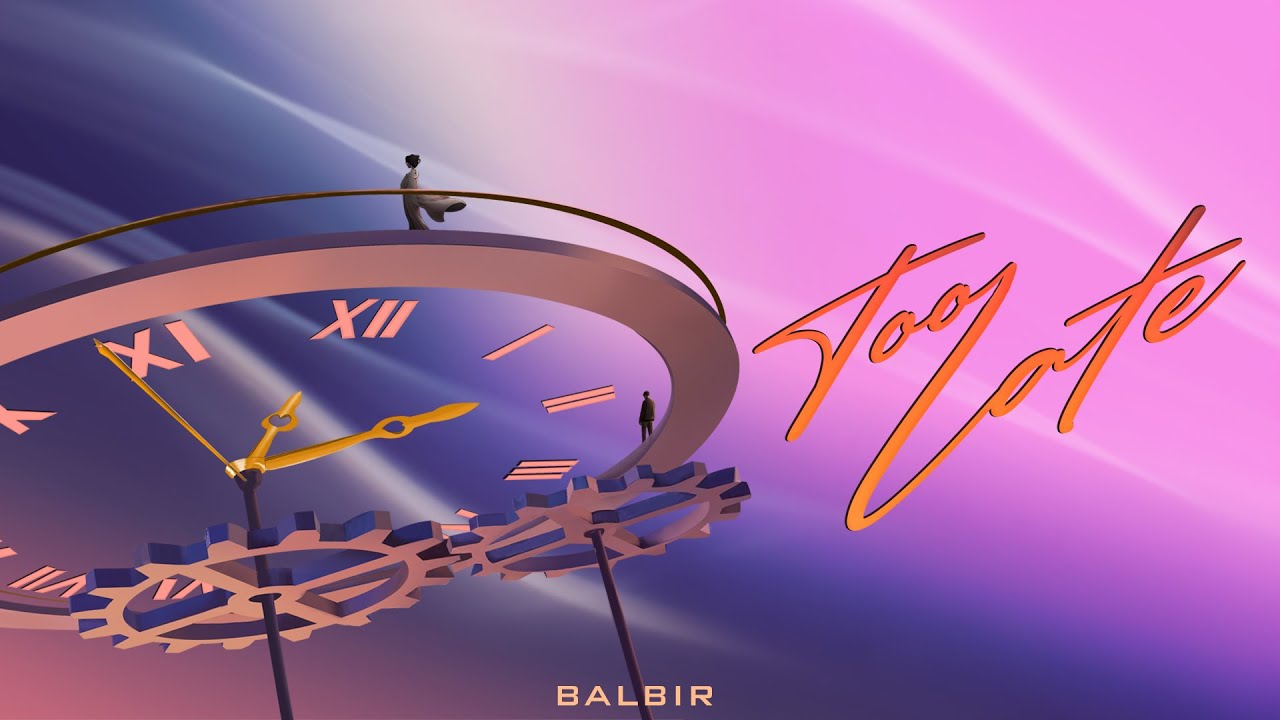 Too Late (Official Audio) - Balbir (feat. Mahima Gupta) - YouTube