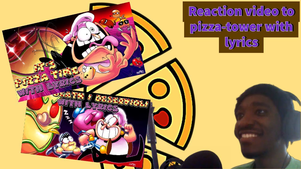 PIZZA TOWER WITH LYRICS | REACTION VIDEO - YouTube