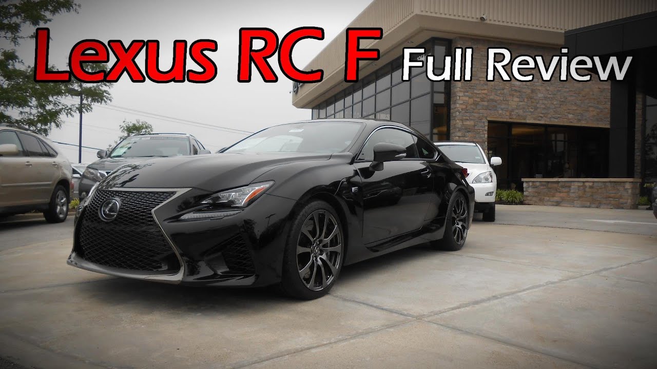 2015 Lexus RC F (RCF): Full Review - YouTube