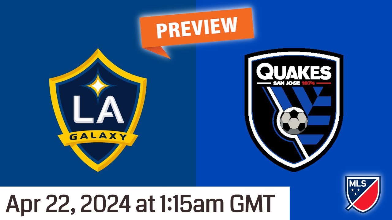 Major League Soccer | LA Galaxy vs. Earthquakes - prediction, team news ...