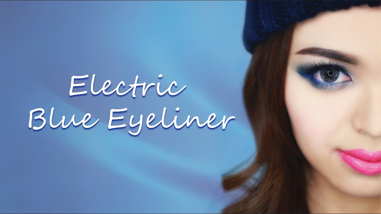 Electric Blue Eyeliner Makeup - YouTube