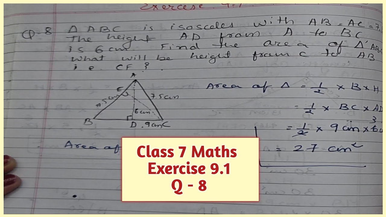 Class 7 Maths Exercise 9.1 Q-8 | Isosceles Triangle | Area & Height ...