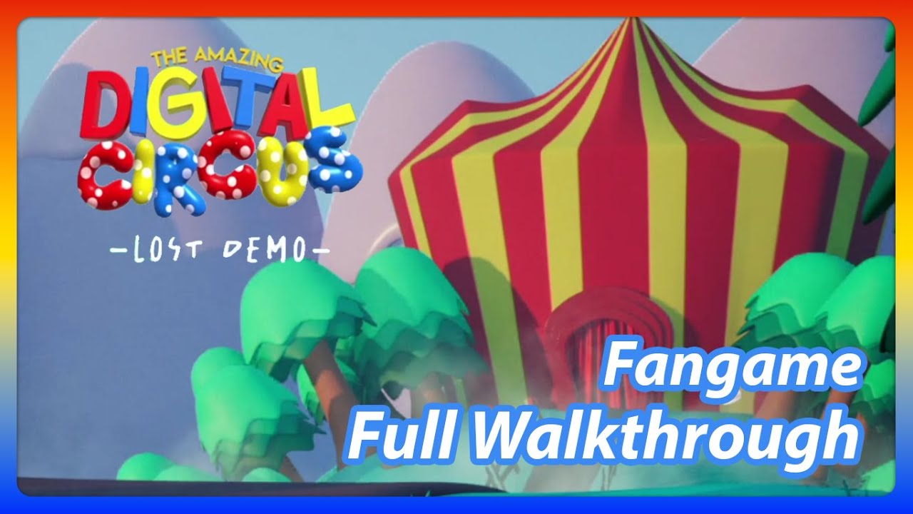 The Amazing Digital Circus - Lost Demo (Fangame Full Walkthrough, No ...