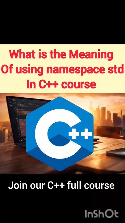 using namespace std in C++ | C++ full Course | Coding with Mukul | # ...