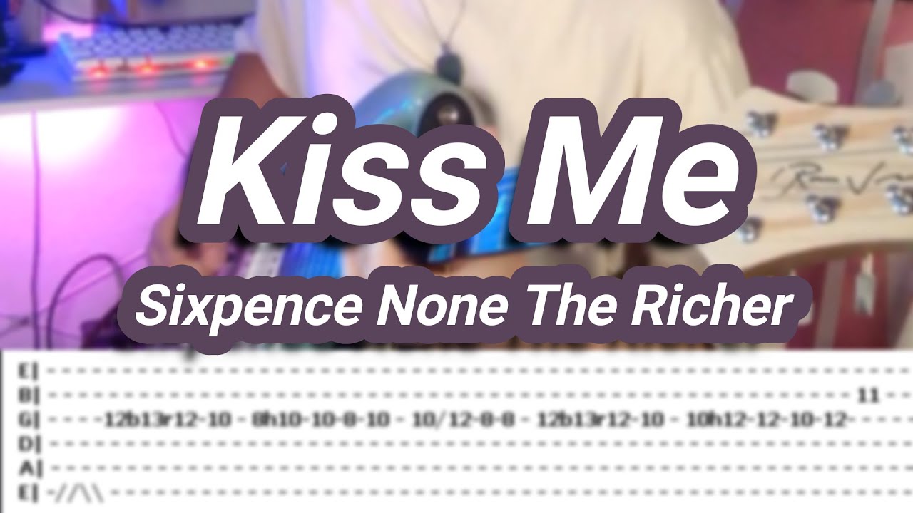 Kiss Me |©Sixpence None The Richer |【Guitar Cover】with TABS - YouTube