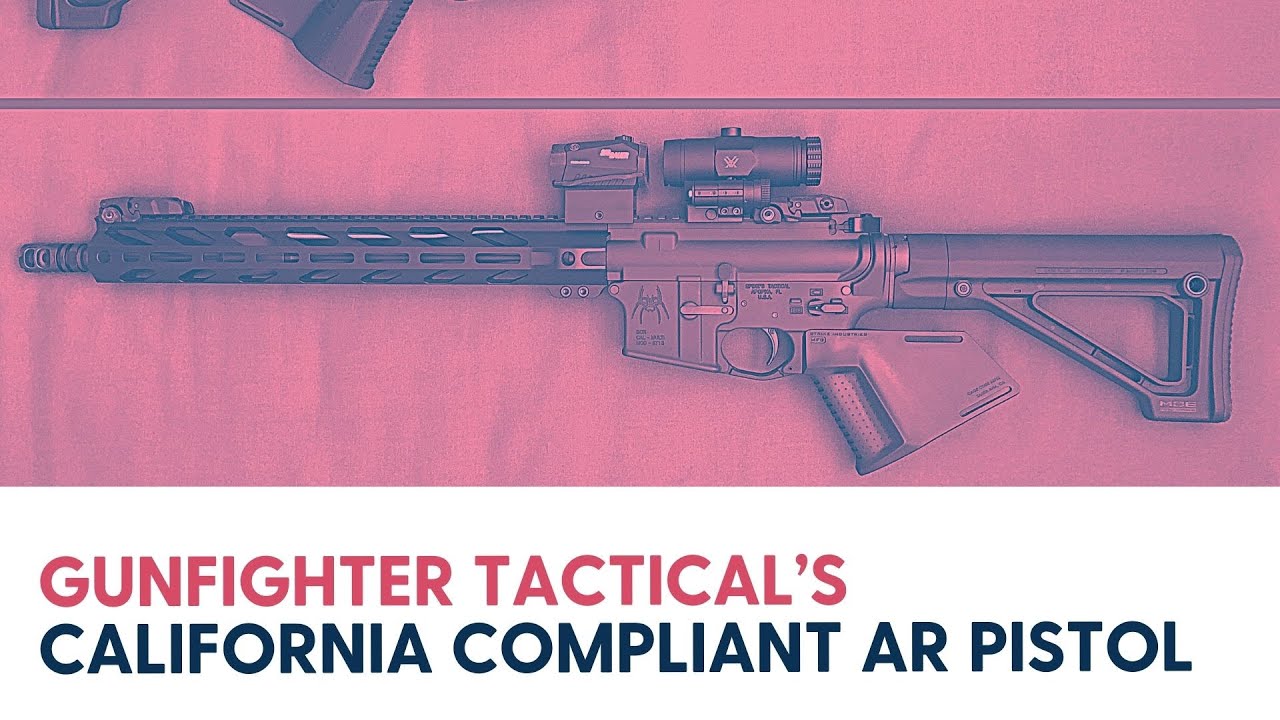 Gunfighter Tactical’s California Compliant AR Pistol - YouTube