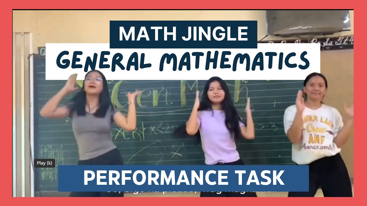 MATH JINGLE IN GENERAL MATHEMATICS | Group 1's Performance Task. # ...
