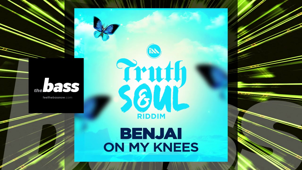 Benjai - On My Knees (Truth & Soul Riddim) | 2020 Music Release - YouTube