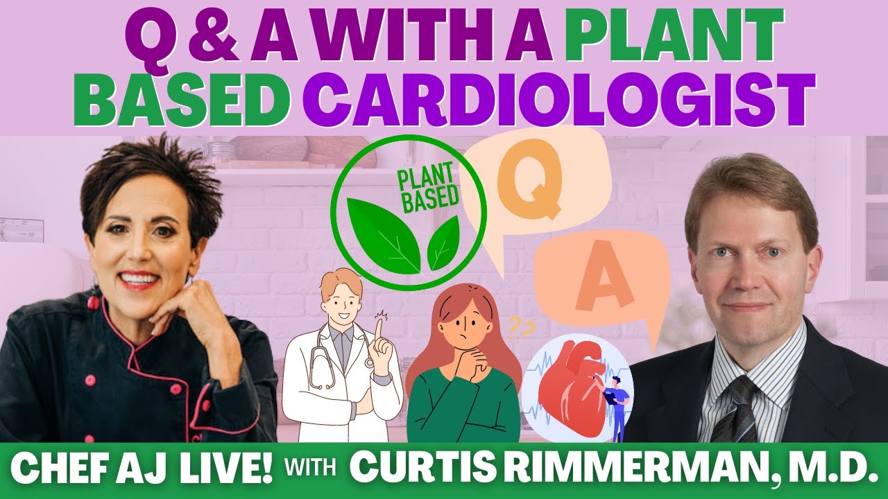 Q & A with Plant Based Cardiologist with Curtis Rimmerman, M.D. - YouTube