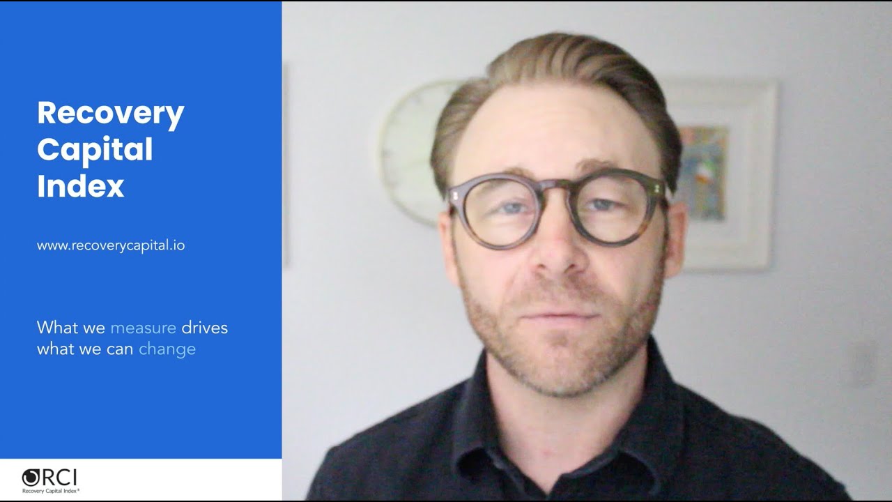 Recovery Capital Index: Backstory and Introduction - YouTube