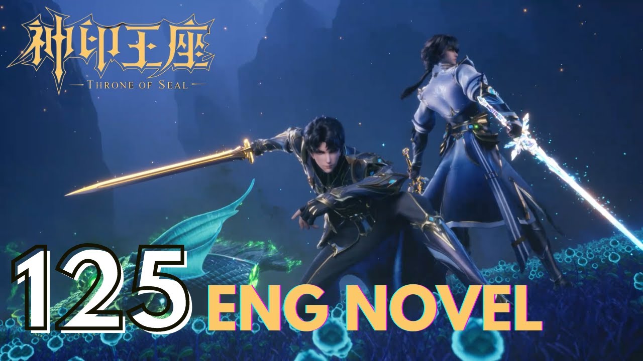 Throne of Seal 《神印王座》 Novel 125 Heightened Difficulty for Long HaoChen and Han Yu's Assessment ...