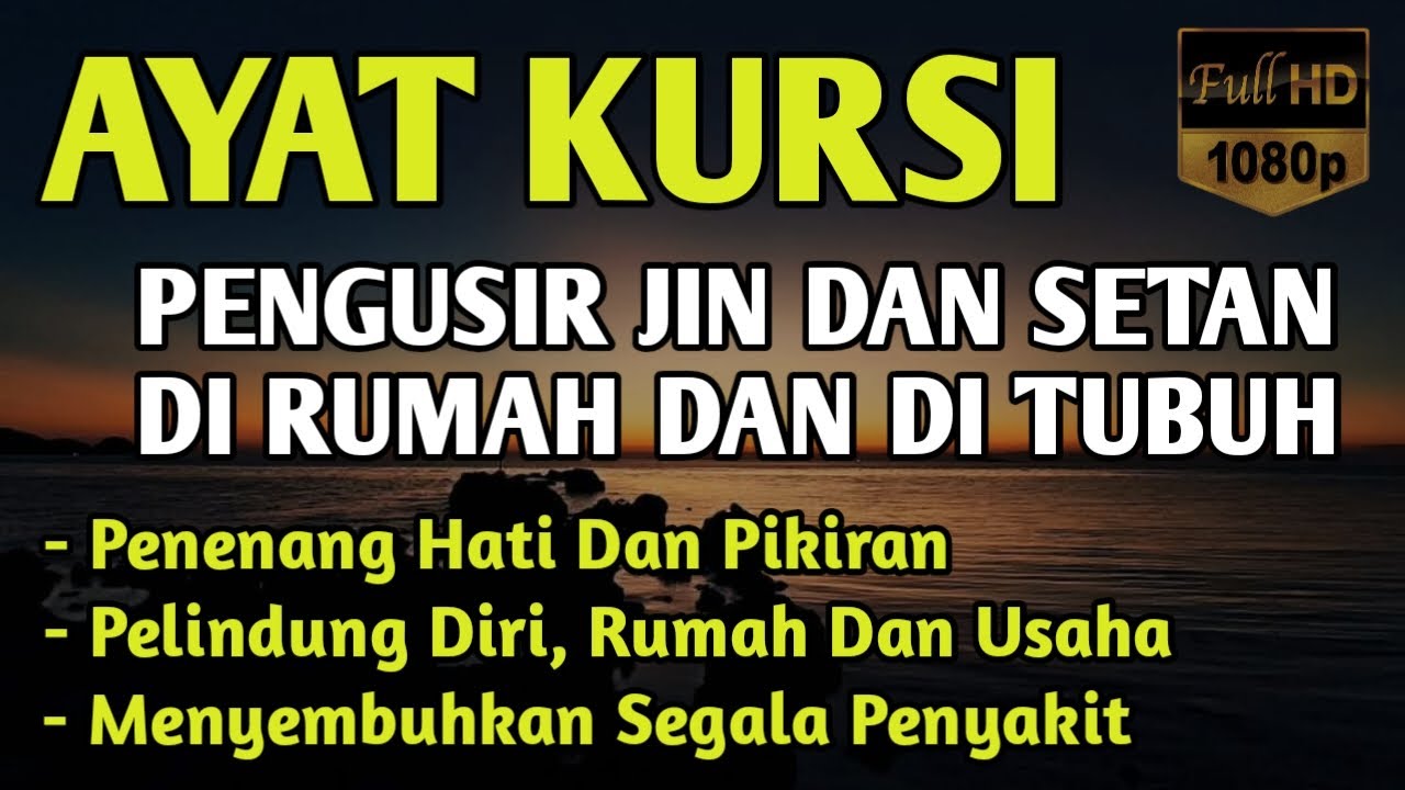 AYAT KURSI PENGUSIR SETAN DAN JIN | BACAAN PERLINDUNGAN DARI GANGGUAN ...