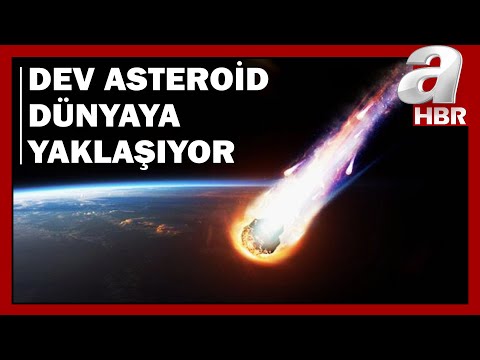 Dev Asteroid Dünya İçin Bir Tehdit Mi? / A Haber | A Haber