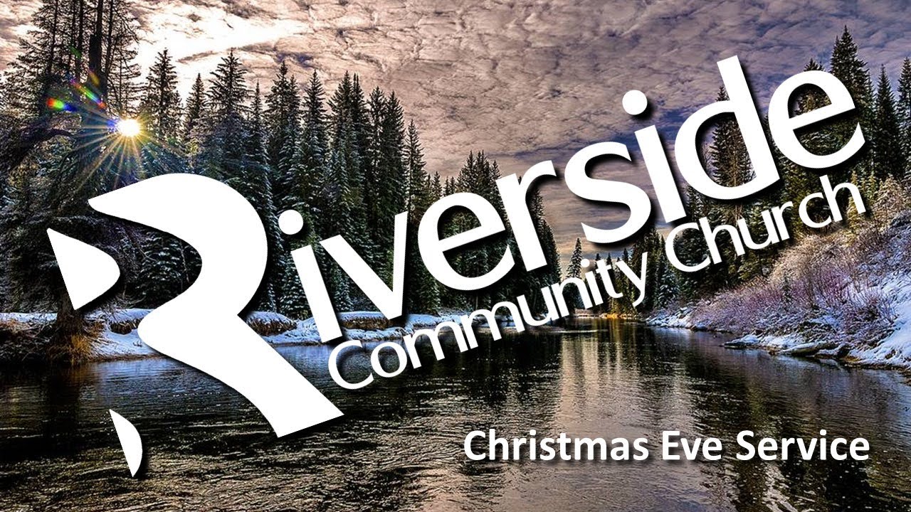 Riverside Community Church - Christmas Eve 2020 - YouTube