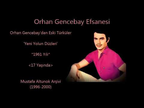 Orhan Gencebay'ın 17 Yaşı'nda Yani 1961 Yılı'nda Söylediği Türkü-Yeni Yolun Düzleri