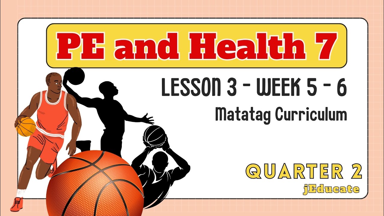 (PART1) QUARTER 2 - PE AND HEALTH 7 - WEEK 5 - 6 - DEPED MATATAG ...