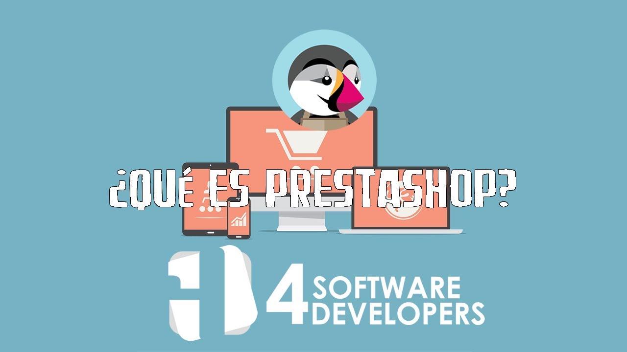 ¿qué Es Prestashop 4softwaredevelopers Youtube