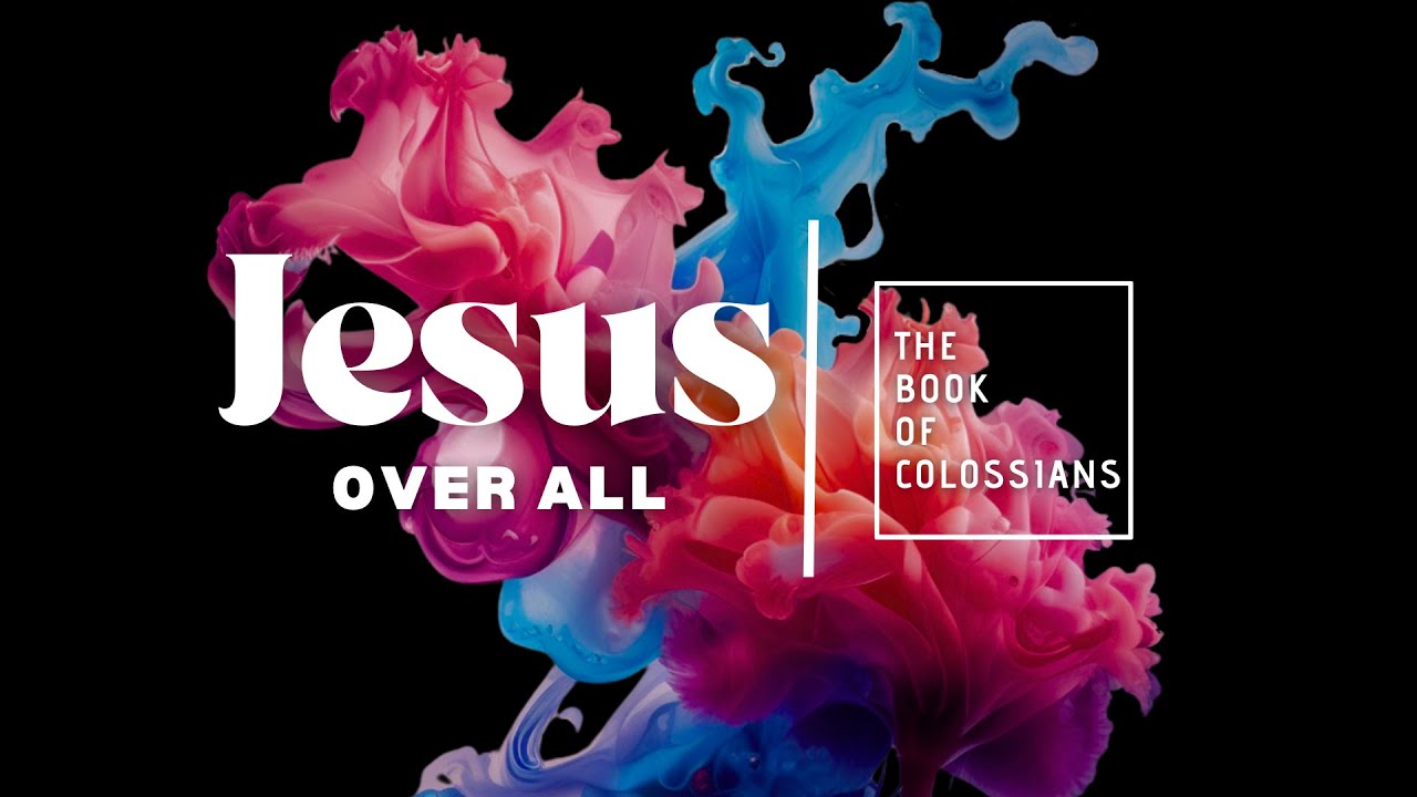 Jesus Over All | Dylan Harper | The supremacy of Jesus | August 11 ...