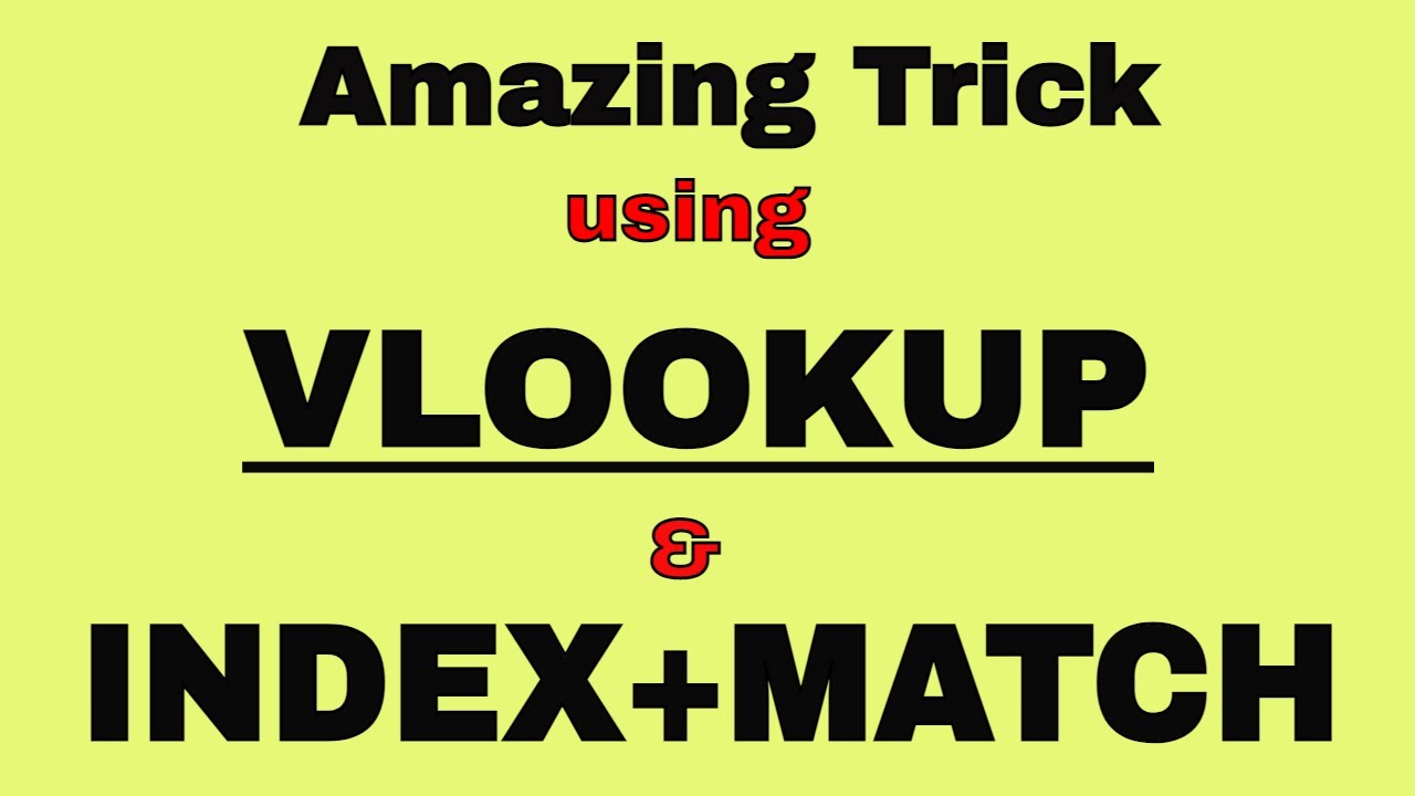 Amazing Trick Using VLOOKUP INDEX MATCH How To Use VLOOKUP INDEX Amazing Trick Using VLOOKUP INDEX MATCH How To Use VLOOKUP INDEX