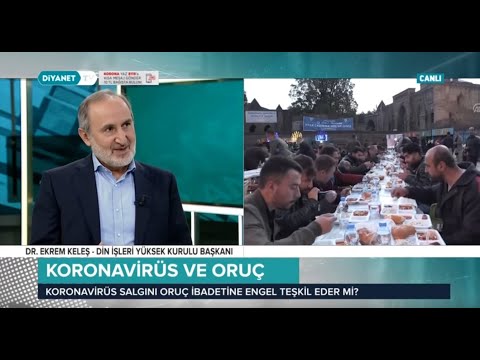 Koronavirüs Salgını Oruç İbadetine Engel Teşkil Eder mi? - Dr. Ekrem Keleş