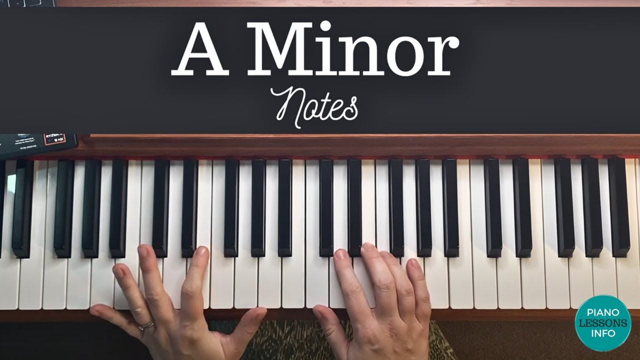 Notes of A Minor (Key Signature) - YouTube