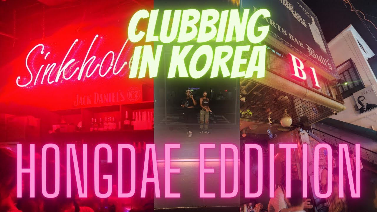 Clubbing in HONGDAE | KOREA VLOG | IMMYDNIGHTENERGY - YouTube