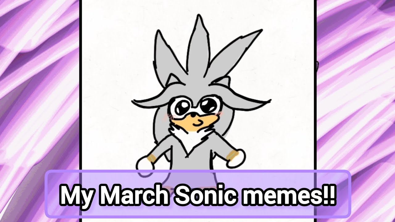 My March Sonic meme compilation!! Credits in description/comments!! #chicken #sonic # ...