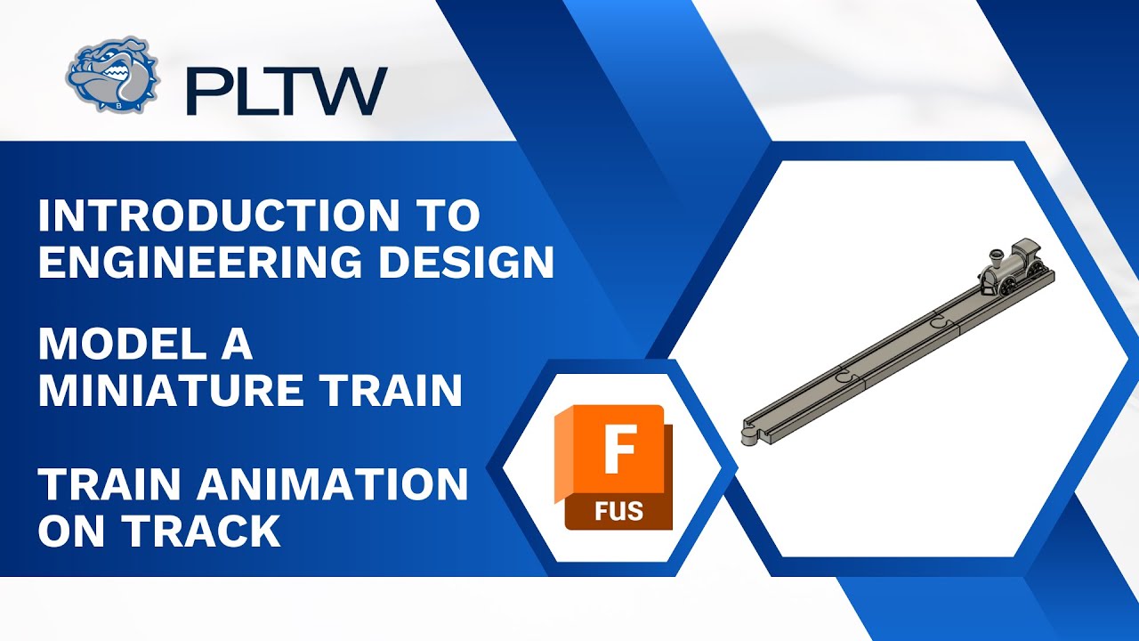 PLTW IED - Autodesk Fusion - Train Animation on Track - YouTube