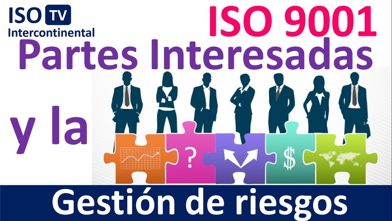 La gestión de riesgos y las partes interesadas en un Sistema de Gestión ...