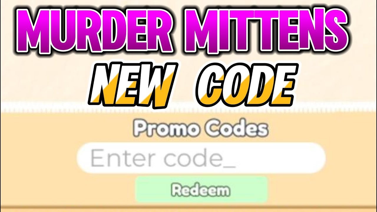 *WORKING CODE* Murder Mittens Code for February 2025 - YouTube