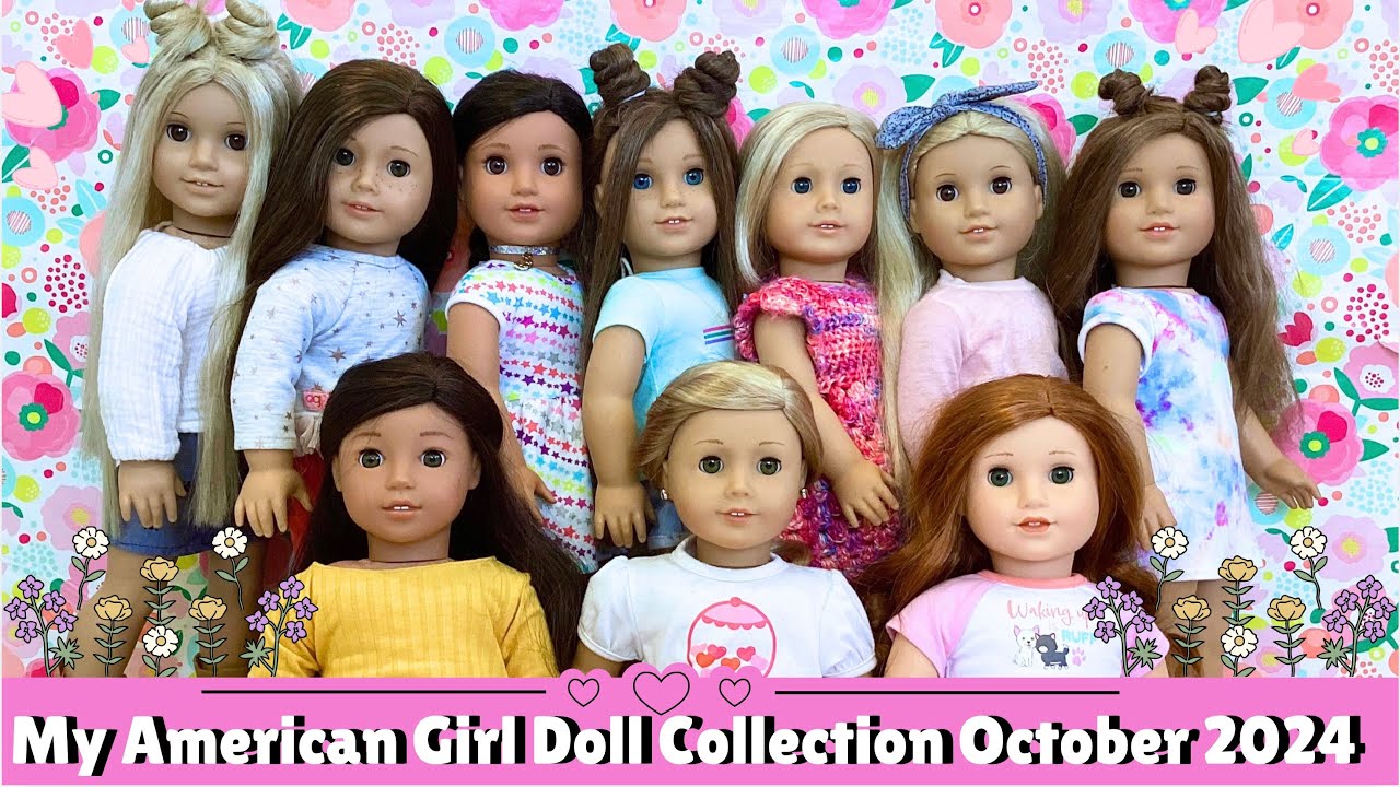 💖 My American Girl Doll Collection October 2024 (200 Subscriber special ...