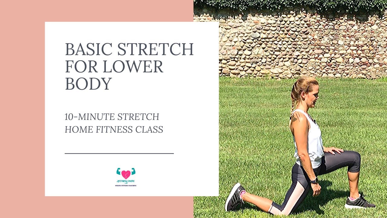Basic 10-Minute Outdoor Stretch Session for the Lower Body I Home ...