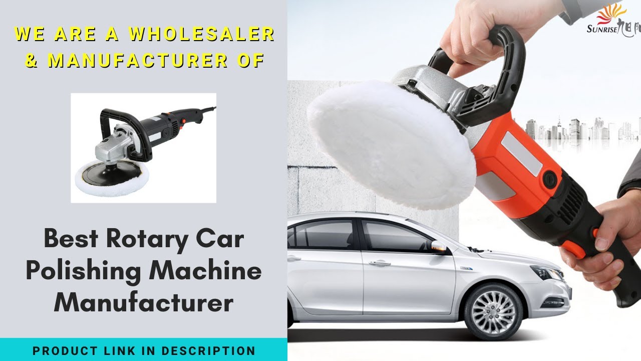 Best Rotary Car Polishing Machine - Car Accessories | Manufacturer ...