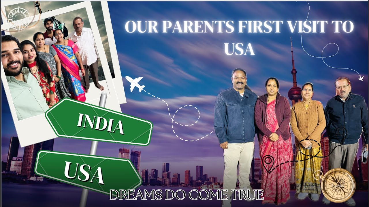 OUR PARENTS FIRST VISIT TO USA ️ | DREAMS DO COME TRUE | WORSE FLIGHT ...