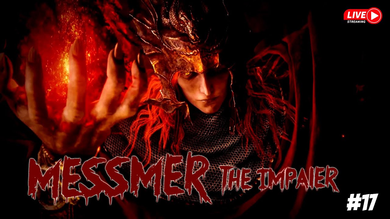 🔴 Smooth Brain VS Elden Ring #17: Messmer the Impaler ft Commander ...