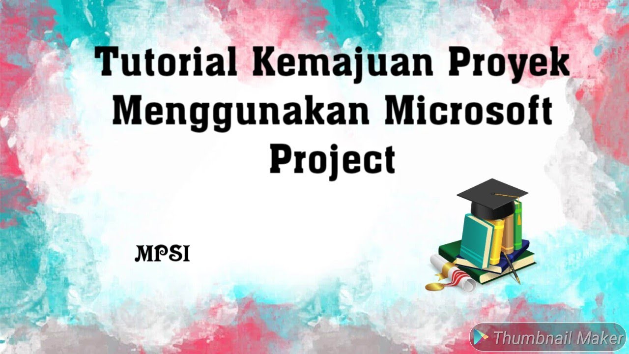 Tutorial kemajuan proyek menggunakan Microsoft project - YouTube