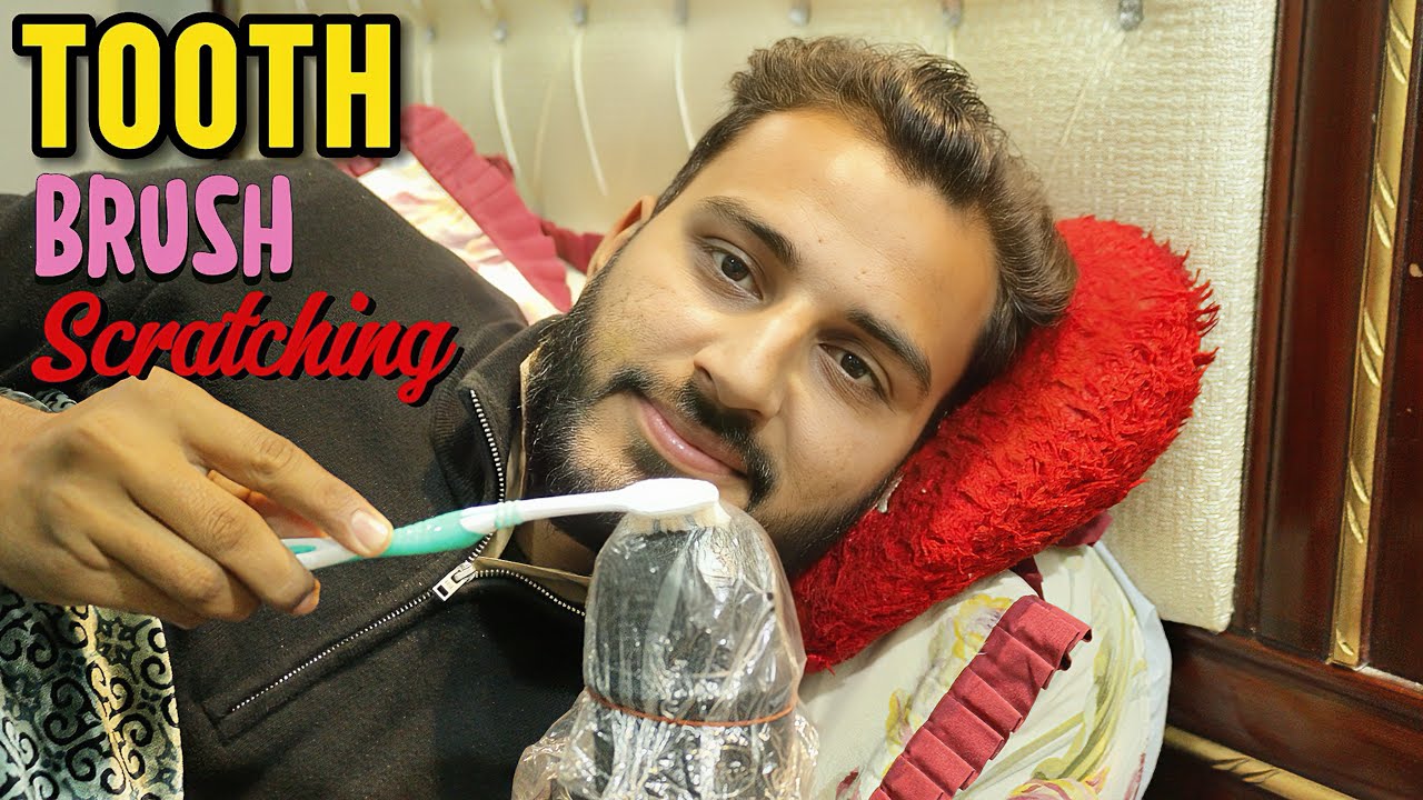 Asmr Tooth Brush Scratching Sound - YouTube