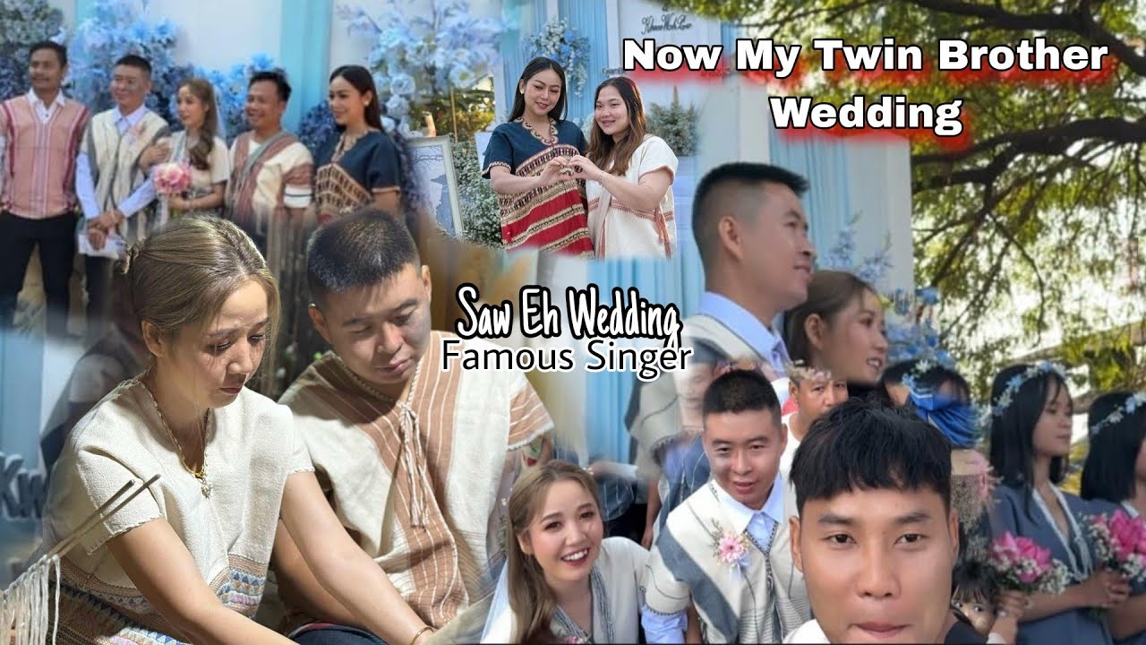My Twin Brother Singer Saw Eh Wedding, not good situation but we try to ...