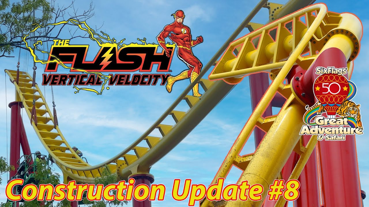 Flash Vertical Velocity | Construction Update #8 | Six Flags Great ...