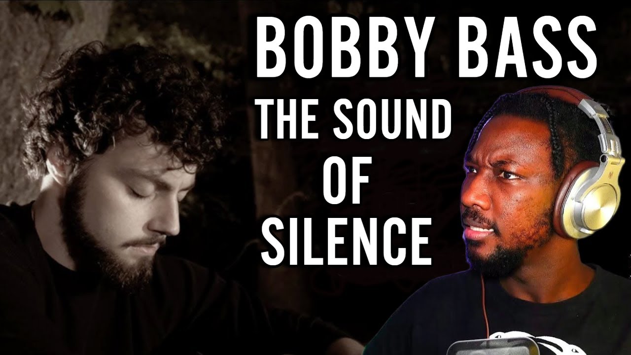 The Sound of Silence | Bobby Bass | REACTION - YouTube